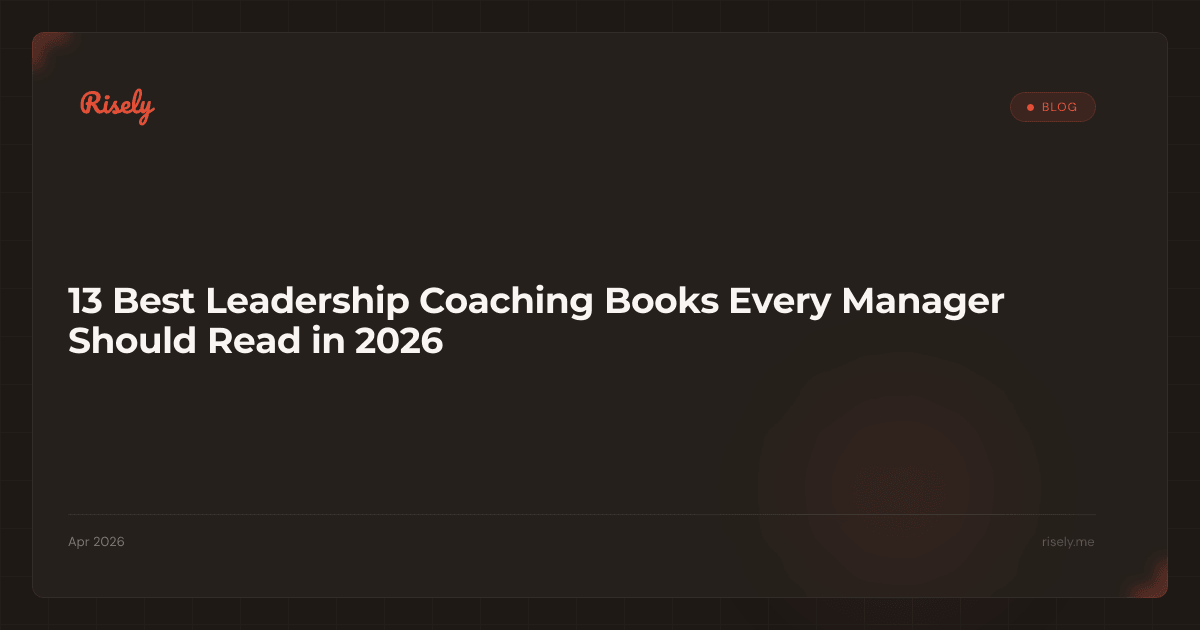 13 Best Leadership Coaching Books Every Manager Should Read in 2026